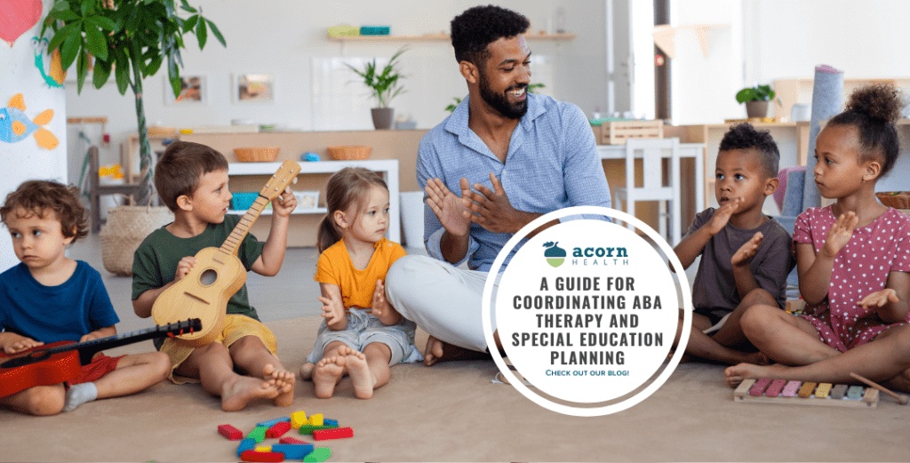 ABA Special Education & Behavior Analysis (Guide) | Acorn Health